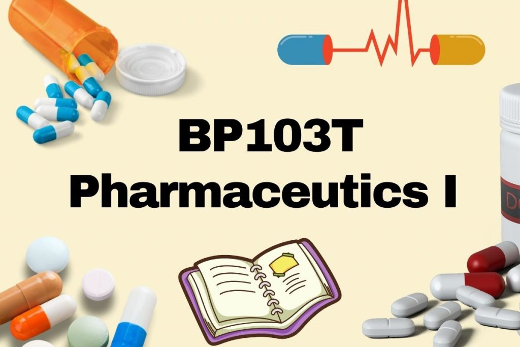 103T Pharmaceutics I Theory Syllabus | B Pharmacy Notes